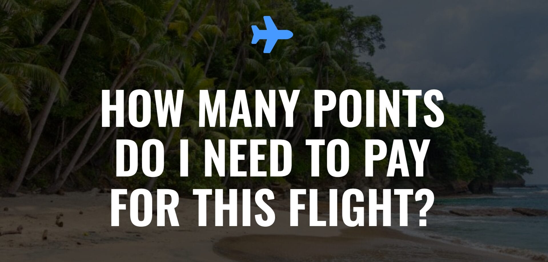 How many points do I need to pay for a flight? - Flytrippers
